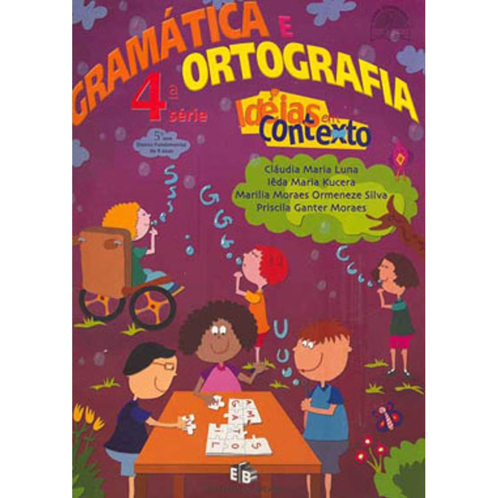Idéias Em Contexto Gramática Ortogr 4 Serie 5 Ano - Livrarias Curitiba