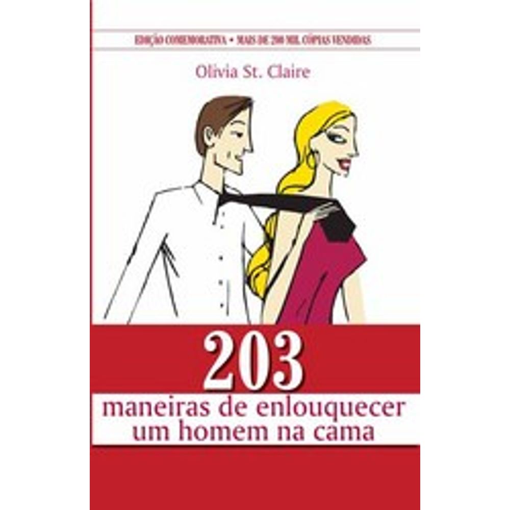 203 Maneiras De Enlouquecer Um Homem Na Cama Ediouro Livrarias Curitiba