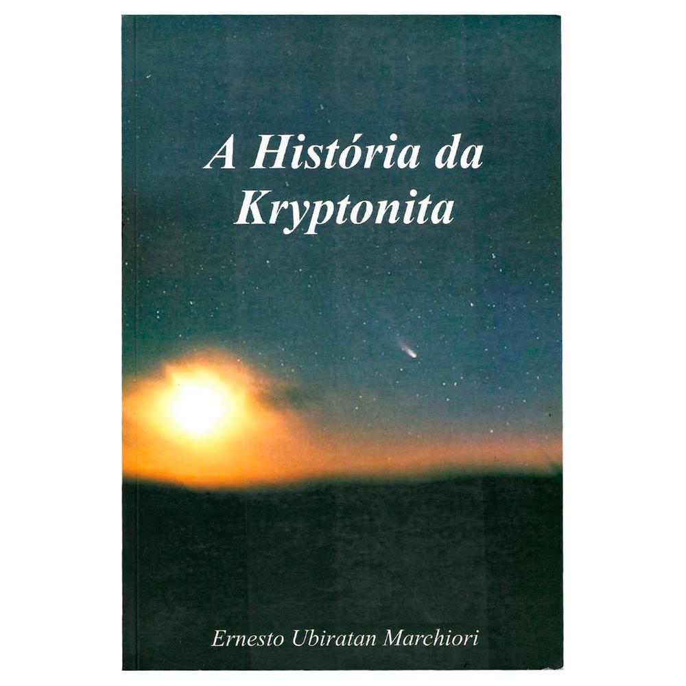 A História Da Kryptonita - Desconto Aqui