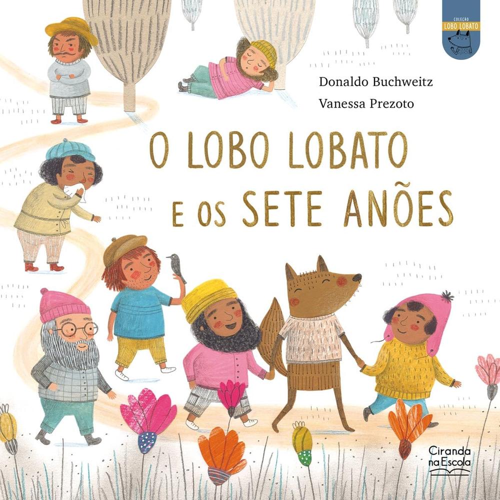 O Lobo Lobato E Os Sete Anões - Livrarias Curitiba